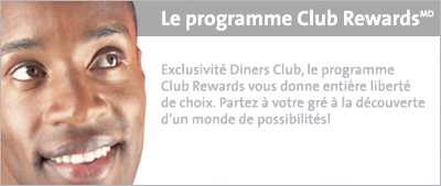 Diners Club - Club Rewards et autre avantages